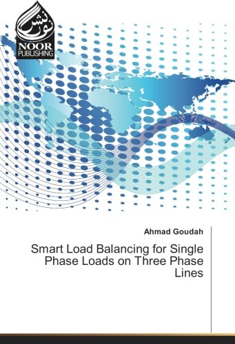 Smart Load Balancing For Single Phase Loads On Three Phase Lines By Ahmad Goudah Goodreads