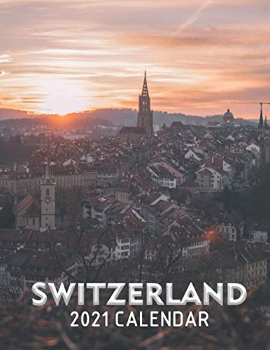 Switzerland 2021 Calendar: Dimensions: 8.5"x 8.11" 12 Months 2021 wall ...