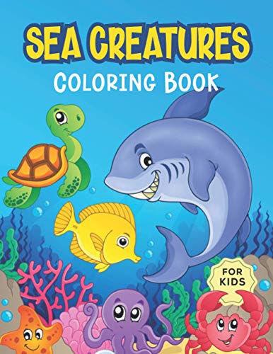 Sea Creatures Coloring Book for Kids: Ocean Animals Coloring Pages for ...