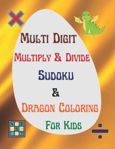 Multi Digit Multiply & Divide Sudoku & Dragon Coloring For Kids ...