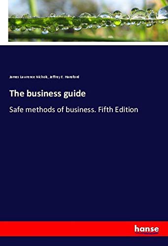 The business guide by James Lawrence Nichols | Goodreads