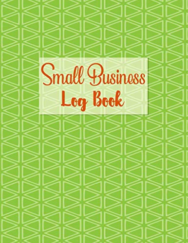 Small Business Log Book: Order Logbook for Keep Track of Your Customer ...