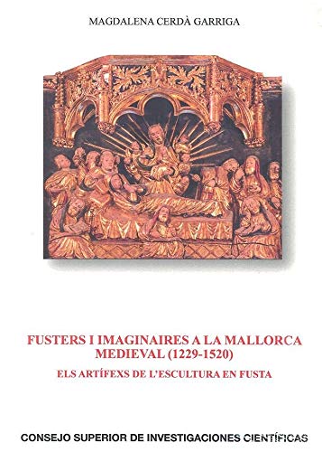 Fusters i imaginaires a la Mallorca medieval (1229-1520) : els artífexs ...