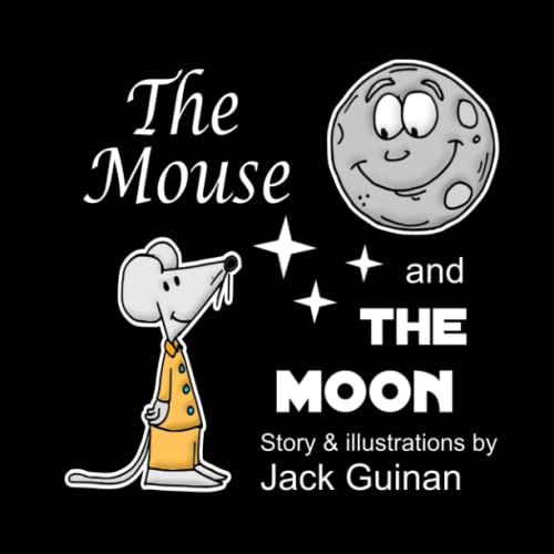 The Mouse and the Moon by Jack Guinan | Goodreads