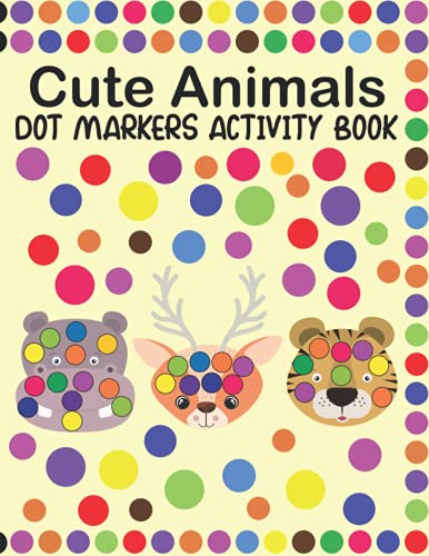 Dot Markers Activity Book Cute Animals: Do a Dot Markers Activity Play ...
