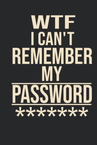 WTF Is My Password: A Password Tracker So You Can Log Into Your Shit ...