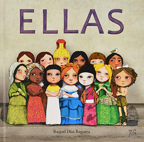 Ellas by Raquel Díaz Reguera | Goodreads