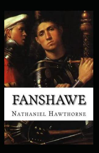 Fanshawe Annotated by Nathaniel Hawthorne | Goodreads