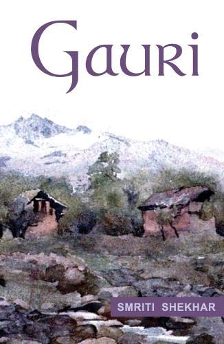 Gauri by Smriti Sekhar | Goodreads