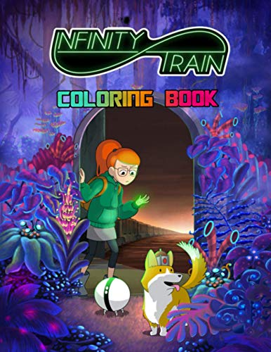 Infinity Train Coloring Book: 30+ Coloring Pages. Unique, fun art ...