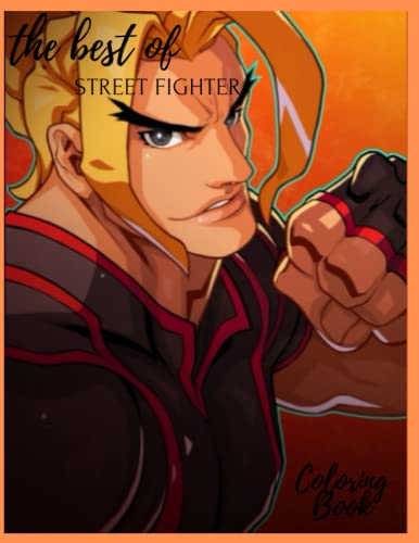 The best of street fighter coloring book: A Fantastic Book For Fans Of ...