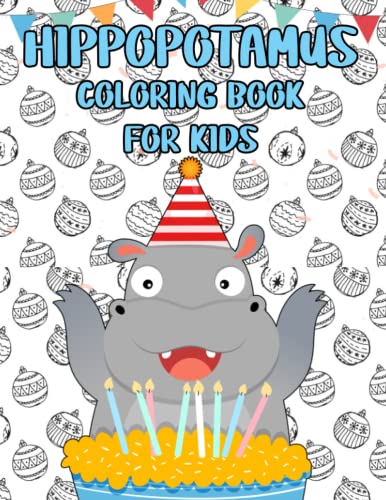 Hippopotamus Coloring Book for Kids: Wonderful Hippo Coloring Book for ...