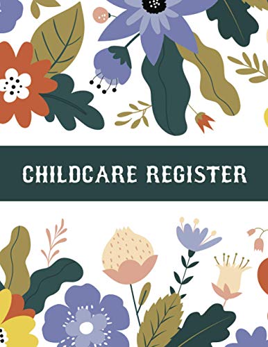 Childcare Register: Simple Childcare Attendance Log Book, This ...