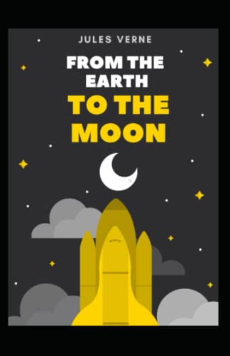 From the Earth to the Moon: Jules Verne (Action, Adventure, Literature ...