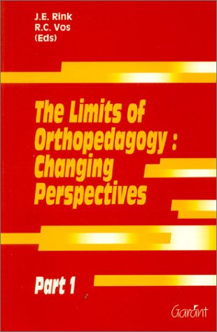 The Limits of Orthopedagogy: Changing Perspectives by Judith E. Rink ...