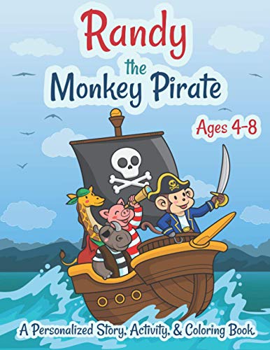 Randy The Monkey Pirate Ages 4-8 A Personalized Story Activity and ...