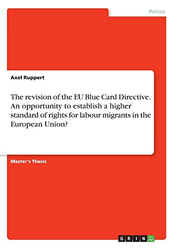 The revision of the EU Blue Card Directive. An opportunity to establish ...