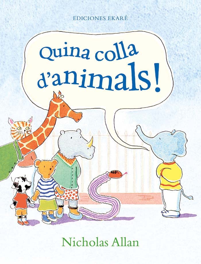 Quina colla d'animals! by Nicholas Allan | Goodreads