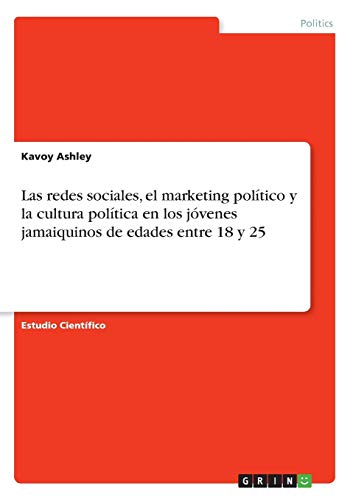 Las redes sociales, el marketing pol tico y la cultura pol tica en los j venes jamaiquinos de ...
