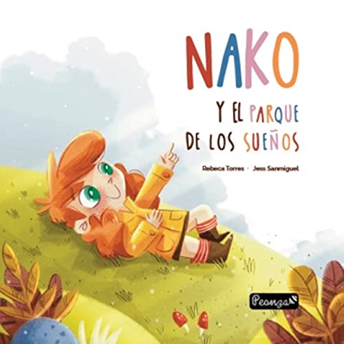 Nako y el parque de los sueños by Rebeca Torres | Goodreads
