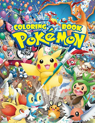 Pokemon Coloring Book: Amazing Coloring Book For Kids Ages 4-8 With A ...