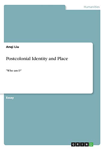 Postcolonial Identity and Place: Who am I? by J. P. Stephen | Goodreads