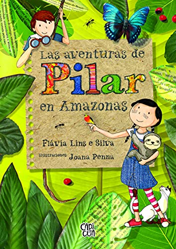 Las aventuras de Pilar en Amazonas by Flávia Lins e Silva | Goodreads