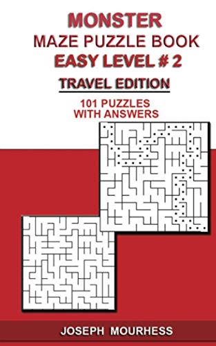 MONSTER MAZE PUZZLES: 101 EASY LEVEL # 1 TRAVEL EDITION by Joseph ...