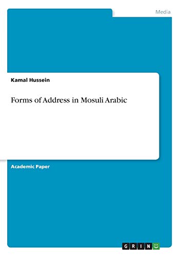 Forms of Address in Mosuli Arabic by Kamal Hussein | Goodreads