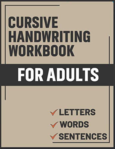 Cursive Handwriting Workbook for Adults: Cursive Handwriting Workbook ...