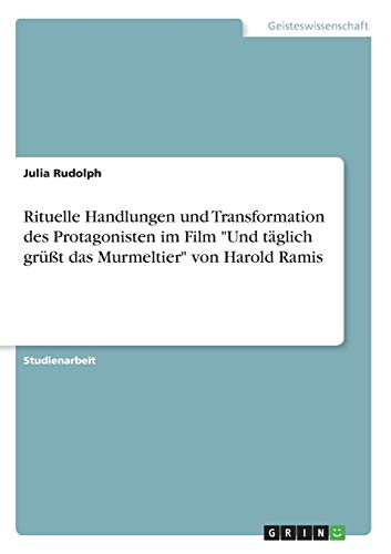 Rituelle Handlungen und Transformation des Protagonisten im Film "Und ...