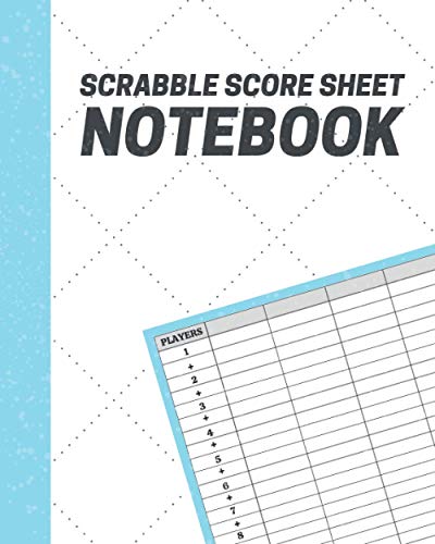Scrabble Score Sheet Notebook: Scoring Log Book For Scrabble Lovers by ...