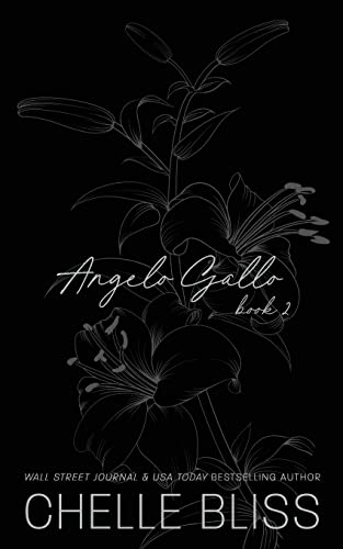 Angelo Gallo: book 2 (Inked Family Saga) by Chelle Bliss | Goodreads