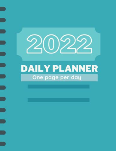 Daily Planner 2022 - One Page Per Day: 2022 Appointment Calendars ...