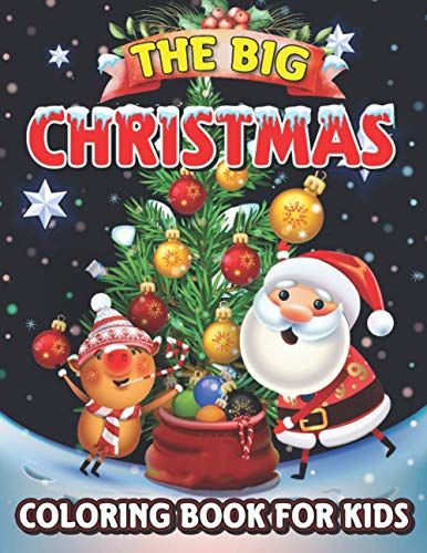 The Big Christmas Coloring Book For Kids: The Big Christmas Holiday ...