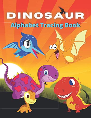 Dinosaur Alphabet Tracing Book: Unicorn Alphapet for Kids Ages 3-5 ...