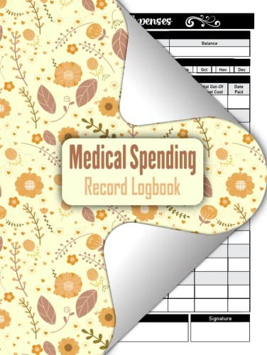 Medical Spending Record Logbook: Keeping Track of Bills and Payment ...