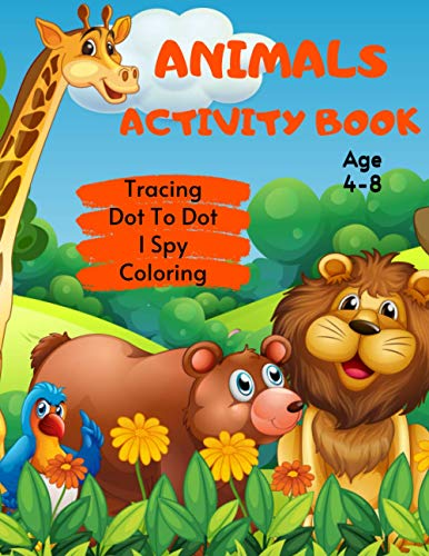 Animals Tracing, Dot To Dot, I Spy & Coloring Activity Book Age 4-8 ...