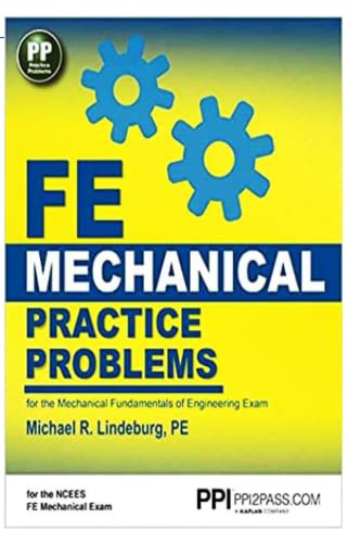 Mechanical Practice Problems: Comprehensive Practice for the FE Mechanical Exam by Michael R ...