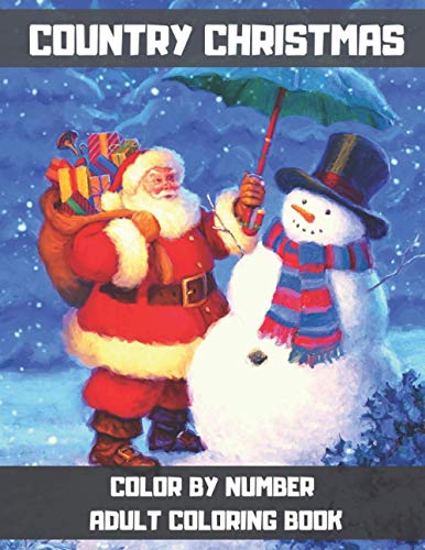 Country Christmas Color By Number Adult Coloring Book: An Adult ...