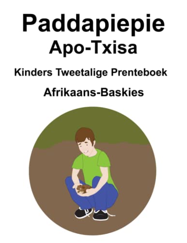 Afrikaans-Baskies Paddapiepie / Apo-Txisa Kinders Tweetalige Prenteboek ...
