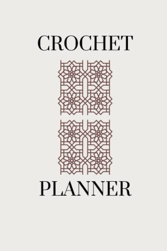 Crochet Planner: Crochet Planner Journal Organiser Notebook Log Book by ...