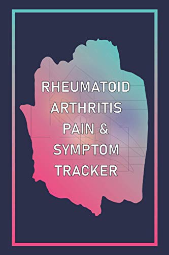 Rheumatoid Arthritis Pain & Symptom Tracker: Pain Assessment Diary with ...