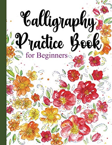 Calligraphy Practice Book For Beginners: Slant Angle Calligraphy ...