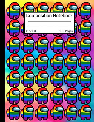 Among Us Composition Notebook: Awesome LGBTQ+ Book Rainbow Tie-dye Colorful AMONGS Crewmate ...