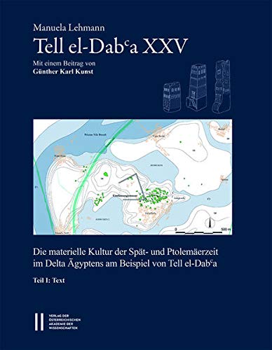 Tell El-Daba`a XXV - Die Materielle Kultur Der Spat- Und Ptolemaerzeit ...