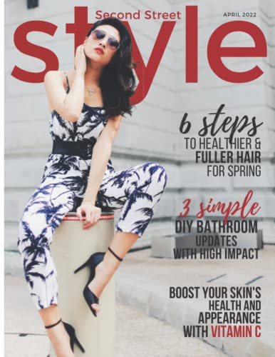 Second Street Style Magazine: April 2022 by Hultquist Media | Goodreads