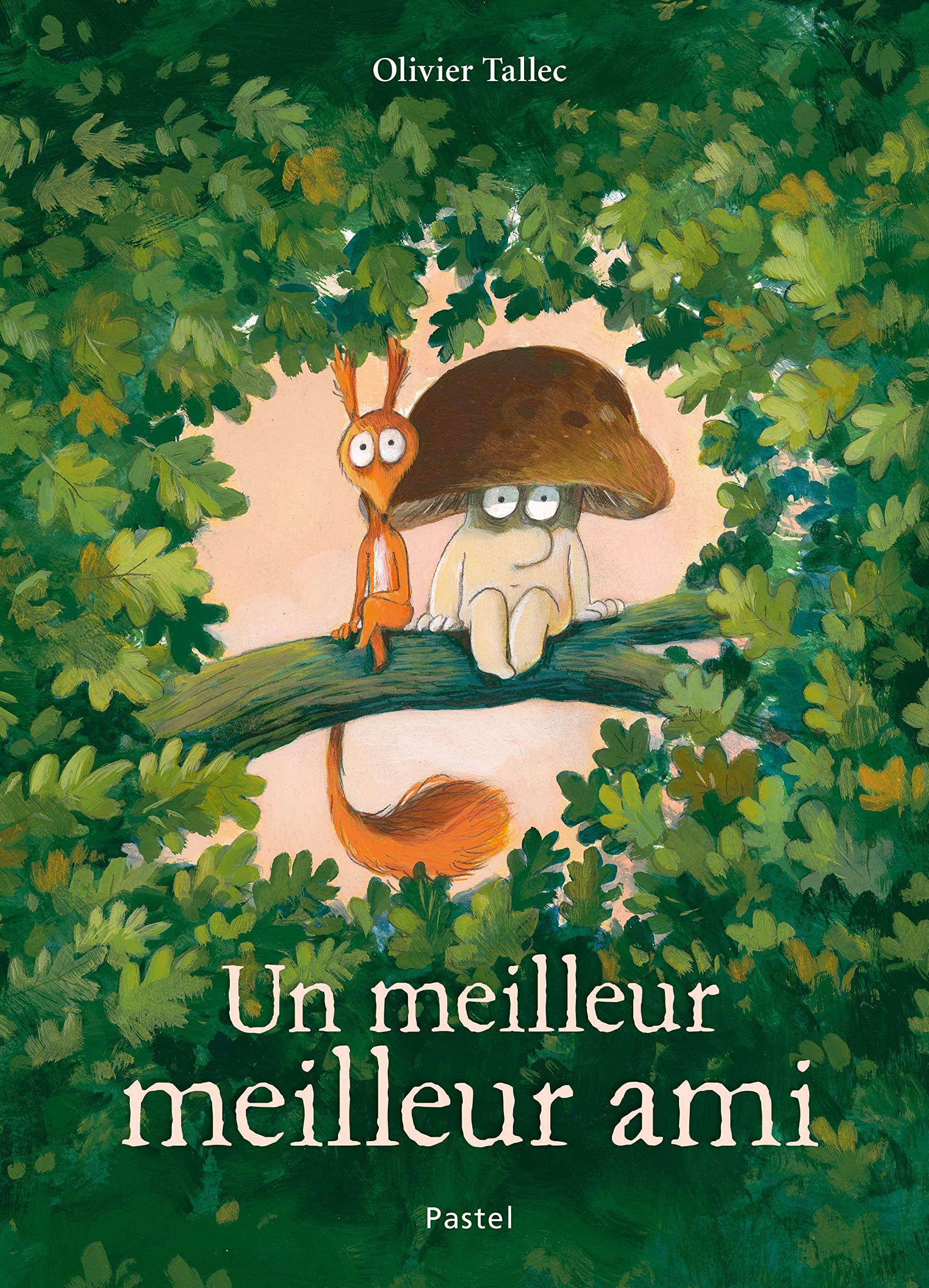 Un Meilleur Meilleur Ami (French Edition) by Olivier Tallec | Goodreads