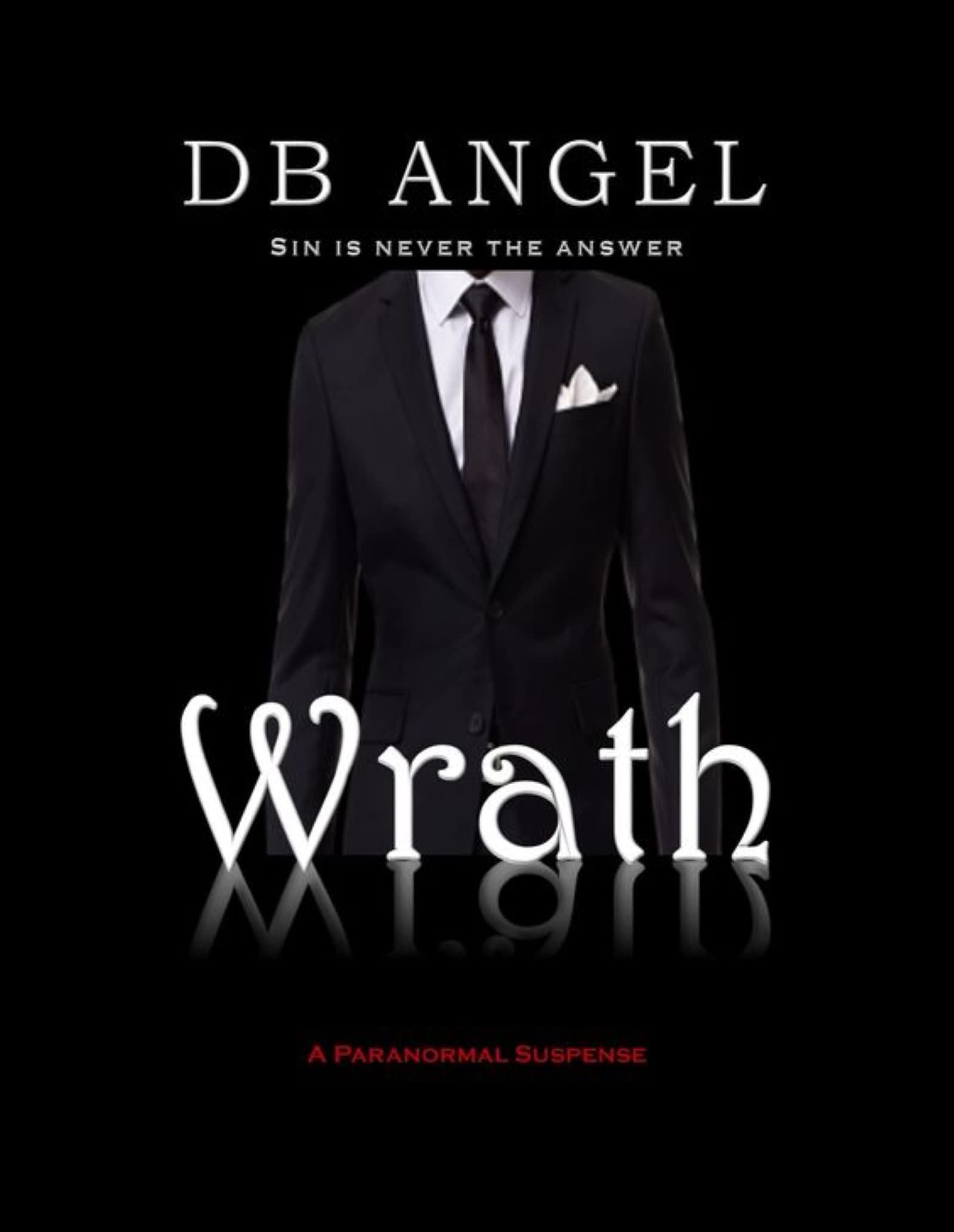 Wrath: Sin Is Not The Answer by DB Angel | Goodreads