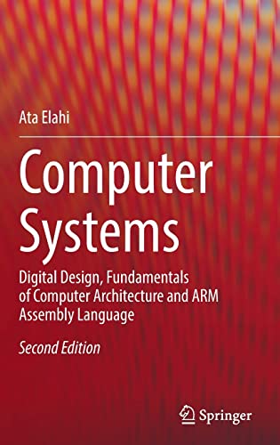 Computer Systems: Digital Design, Fundamentals of Computer Architecture ...